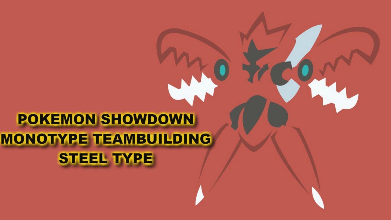 Pokemon Showdown Monotype Teambuilding Session : Steel Type - YouTube