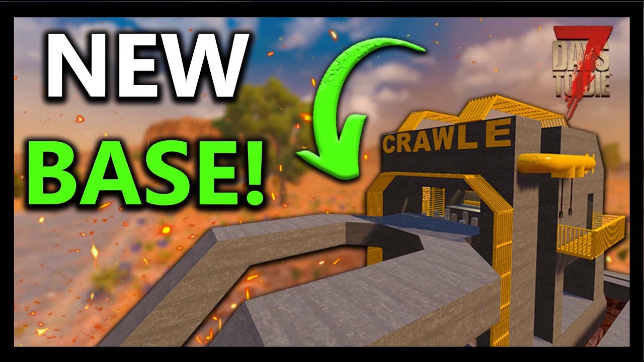 7 Days To Die: Perfect Crawler BASE BUILD - Alpha 21 - YouTube