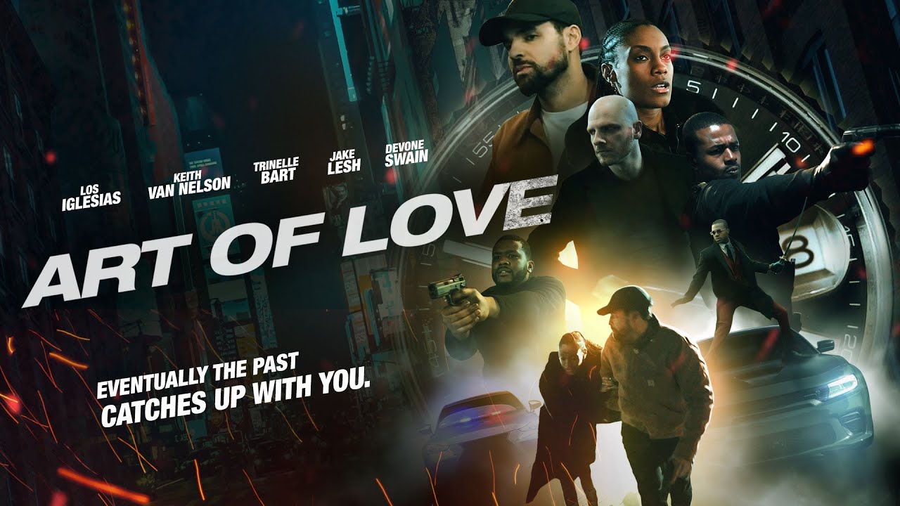 Art of Love | The Past Catches Up With You | New Movie Now Streaming ...