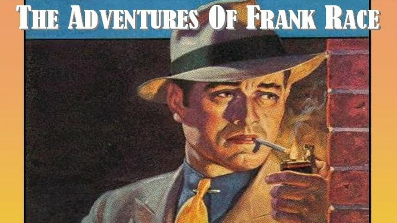 MONDAY OLD TIME RADIO --- The Adventures of Frank Race - YouTube