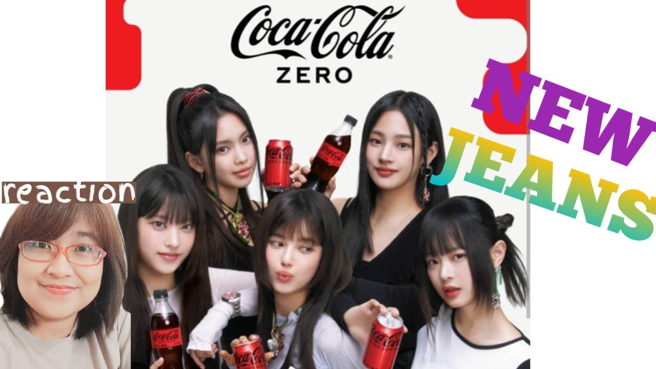 New Jeans ( 뉴진스) 'Zero' Official MV Reaction! Always Coca cola - YouTube