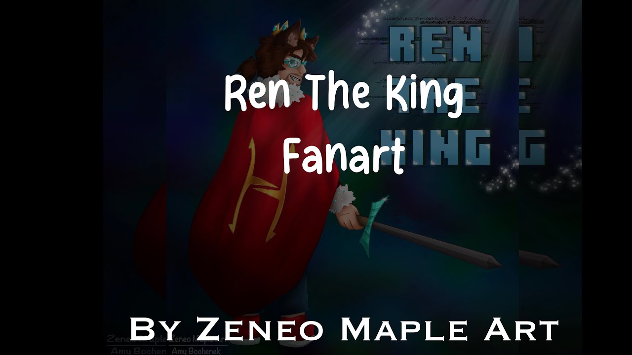 Ren the king Fanart! - YouTube