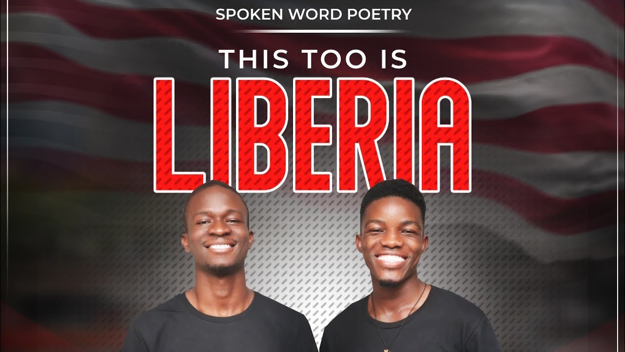 This too is Liberia (Spoken Word Poetry) - YouTube