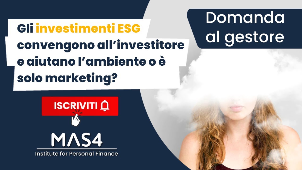 Gli investimenti ESG convengono all’investitore e aiutano l’ambiente o ...