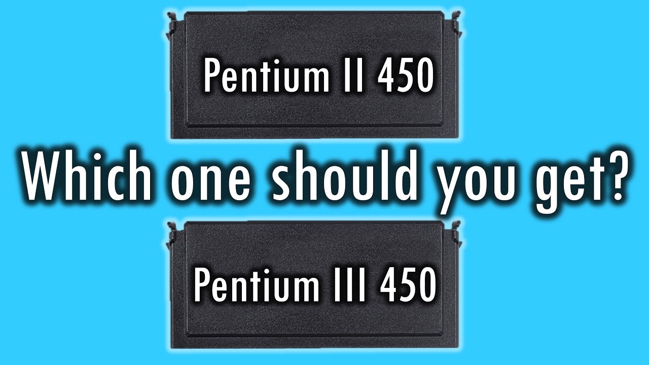 Pentium II 450 vs Pentium III 450 - Which one is better? - YouTube
