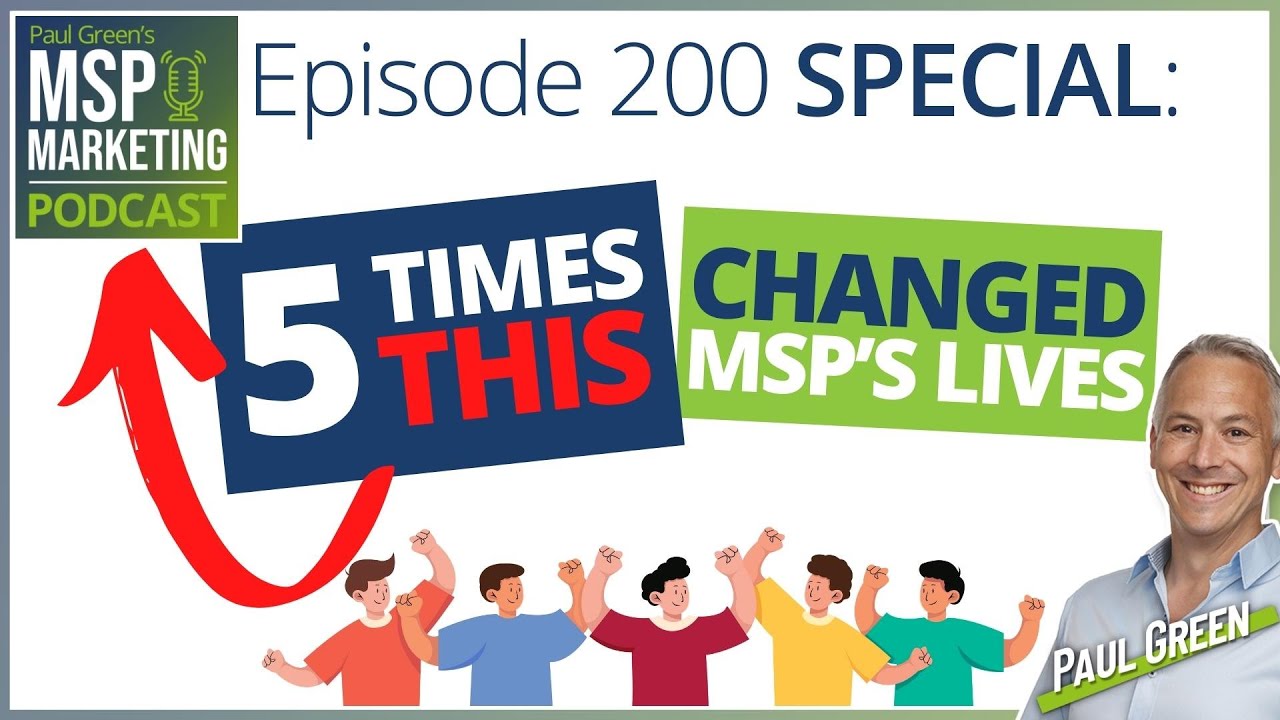 5 times this podcast has changed MSP's lives | Podcast 200 - YouTube