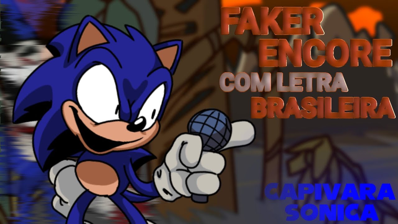 FAKER ENCORE FAKER ENCORE DUBLADO VS.SONIC.EXE | MÚSICA - YouTube