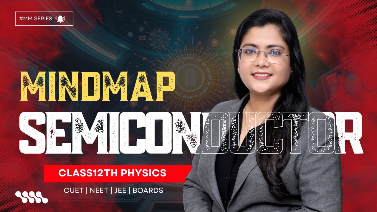 🚀 Semiconductor Mind Map | CUET | NEET | JEE | Board Exams ke liye Quick Revision! - YouTube