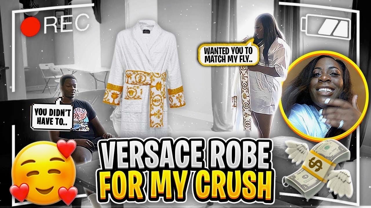 Surprising My Crush With A Versace Robe Emotional Youtube
