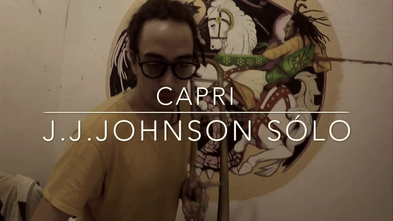 Capri - J.J.Johnson trombone solo - YouTube