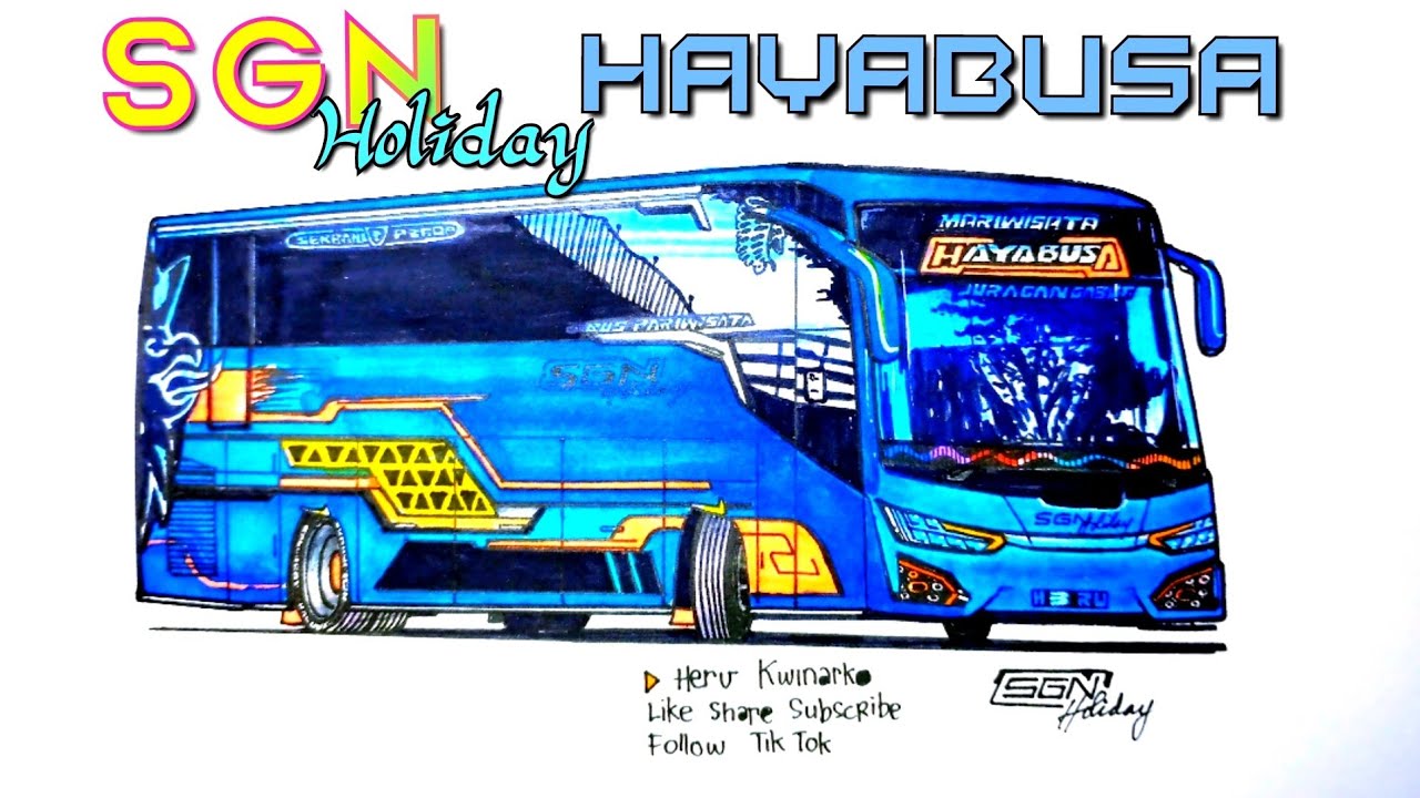 BUS SGN HOLIDAY "HAYABUSA", Cara Menggambar Bus #herukwinarko - YouTube