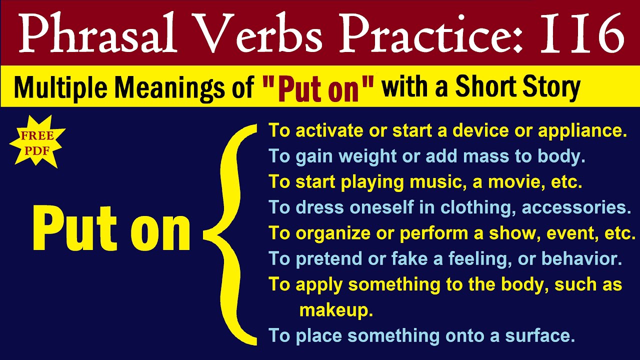 Mastering ‘Put On’ 9 Meanings of This Common Phrasal Verb with Examples ...