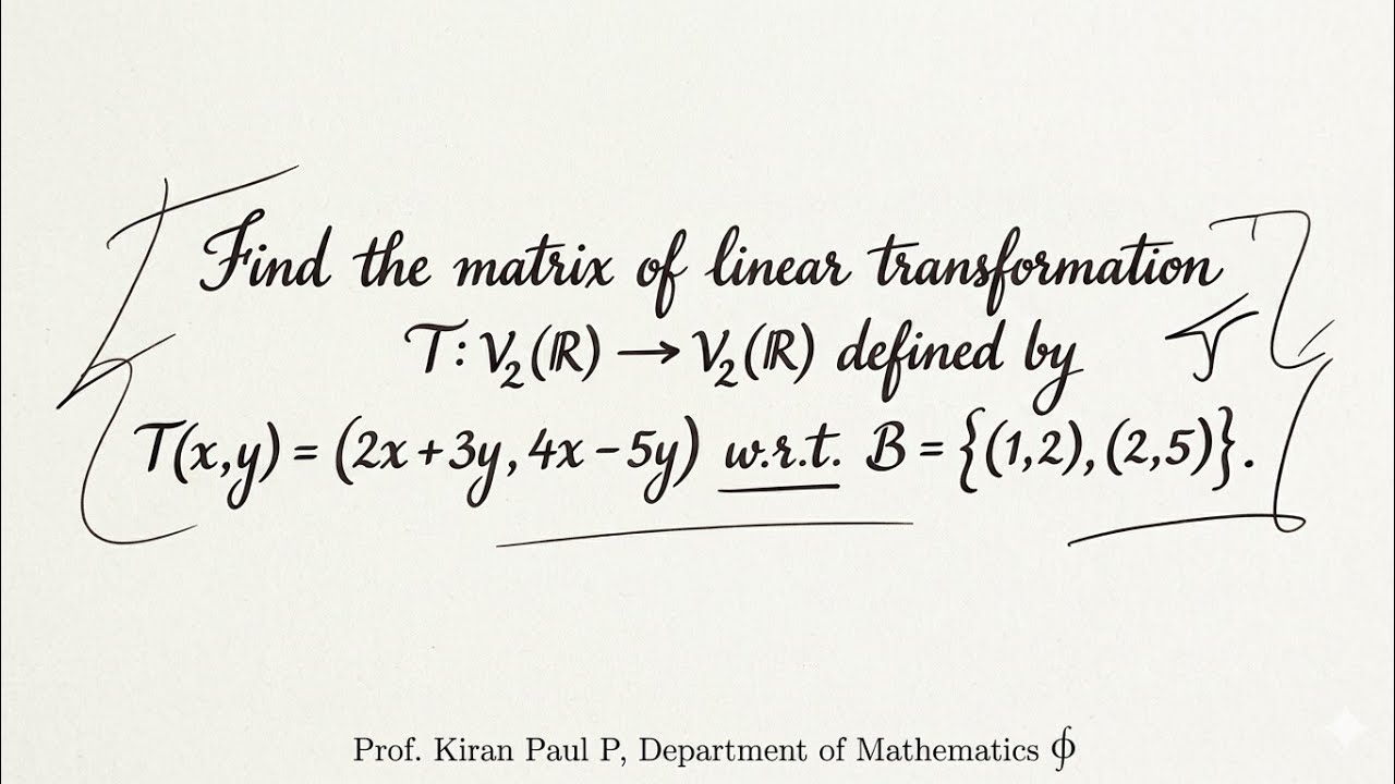 Matrix of Linear Transformation w.r.t. Non-Standard Basis | Linear ...
