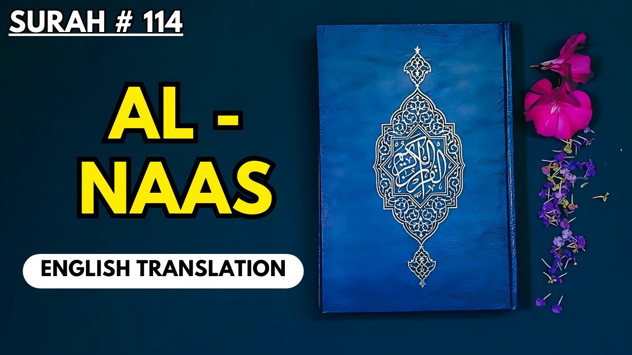 Bring Light to Your Day: Surah Naas Recitation with English Translation ...