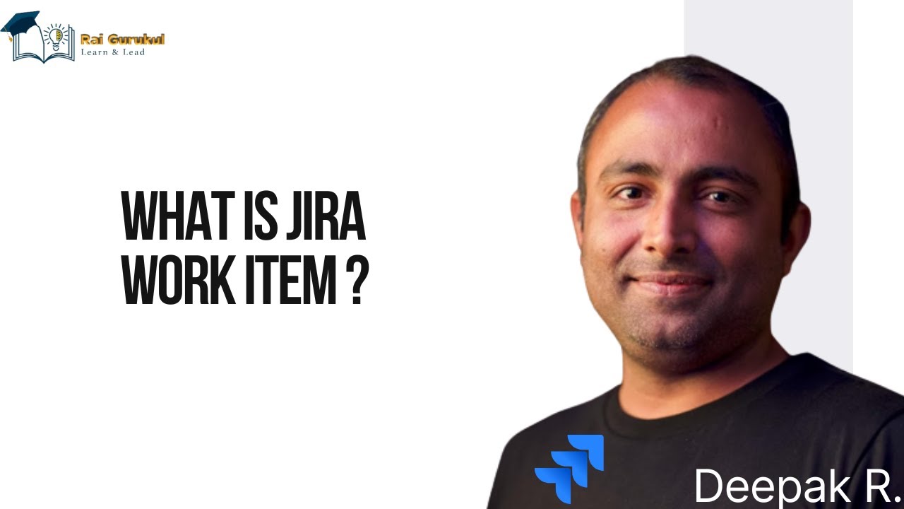 What is Jira Work Item | Jira Work Item | Atlassian Jira - YouTube
