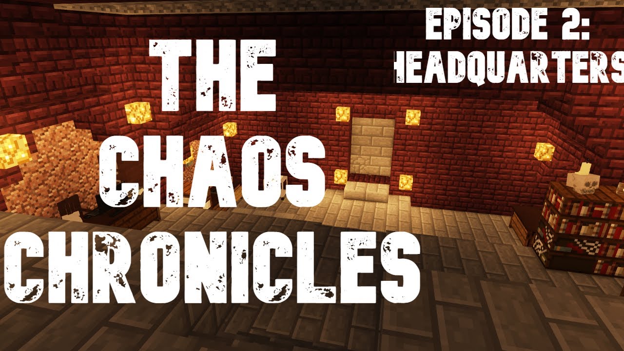 The Chaos Chronicles | Episode 2 "Headquarters" | A Minecraft Roleplay ...