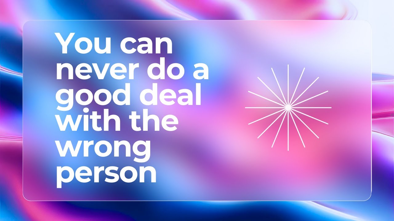 You can never do a good deal with the wrong person #shorts - YouTube