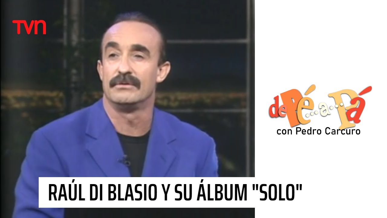 Raúl di Blasio y su álbum “Solo” | De Pé a Pá - YouTube