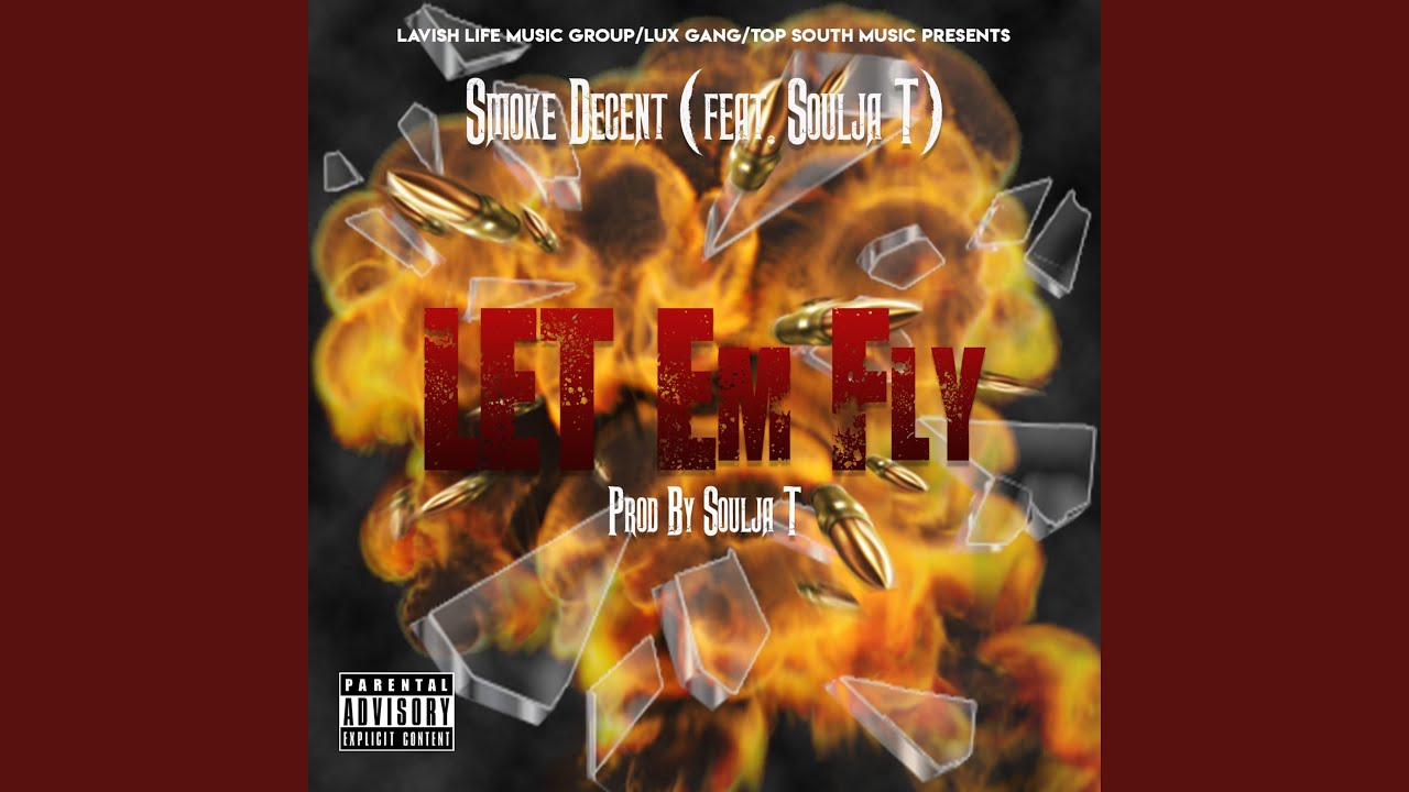 Let Em Fly (feat. Soulja T) - YouTube