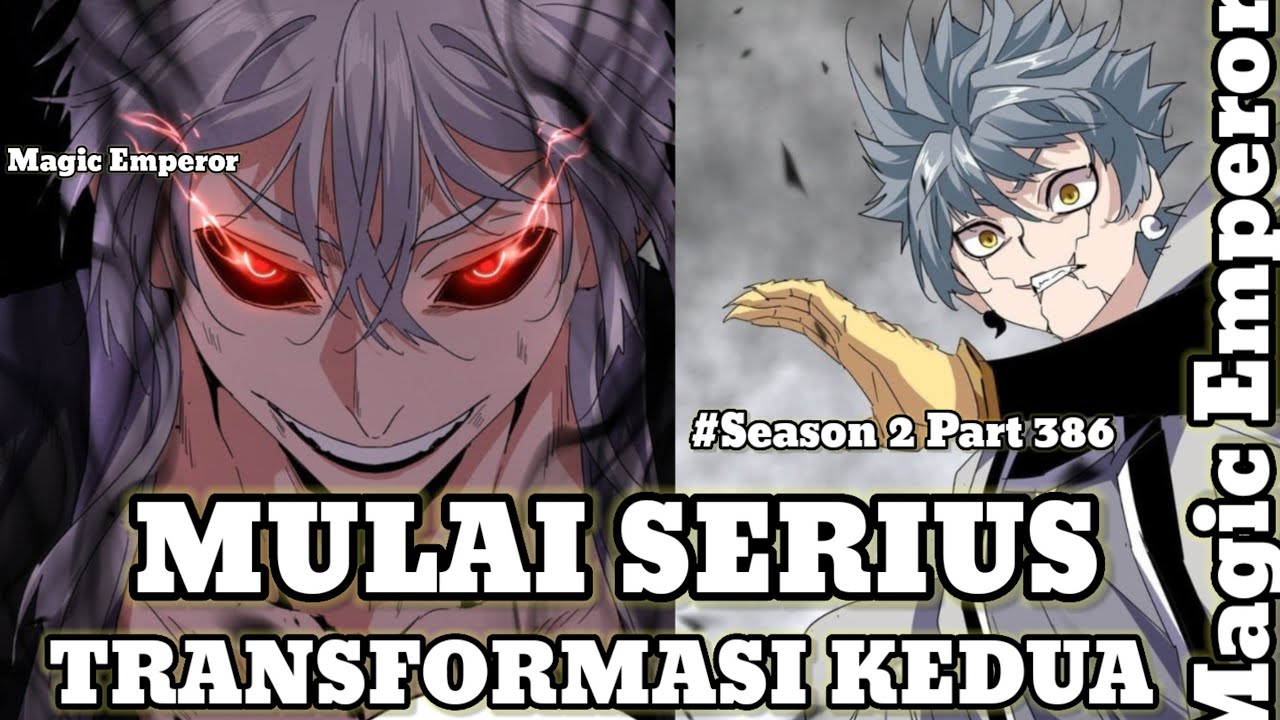 MULAI SERIUS TRANSFORMASI TAHAP KEDUA ‼️ MAGIC EMPEROR TERBARU - YouTube