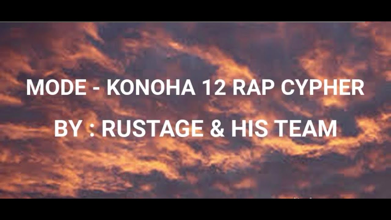 KONOHA 12 RAP CYPHER LYRICS BY RUSTAGE - YouTube