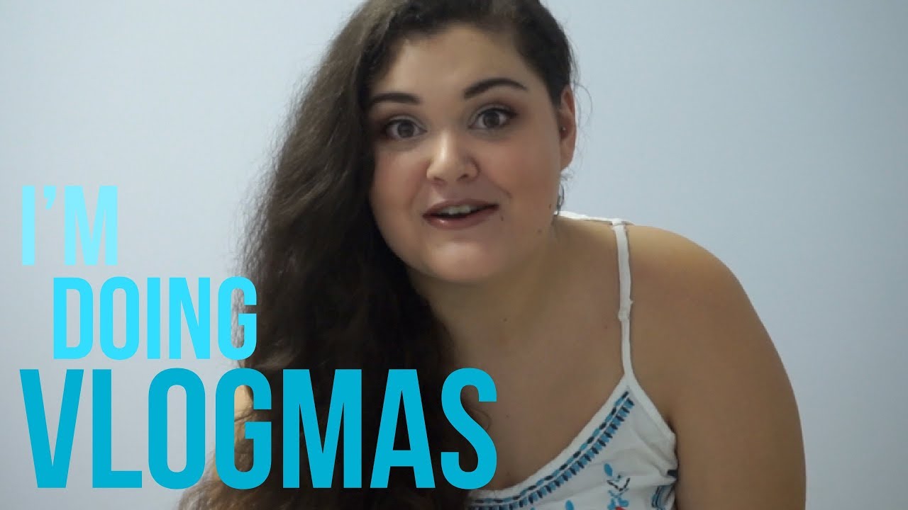 WHAT TO EXPECT FROM VLOGMAS - Travel Vlogmas 1 - YouTube