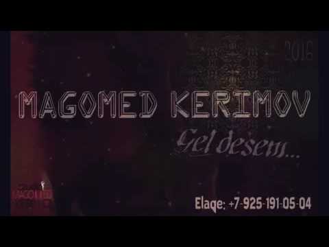 Mogomed kerimov gel desem