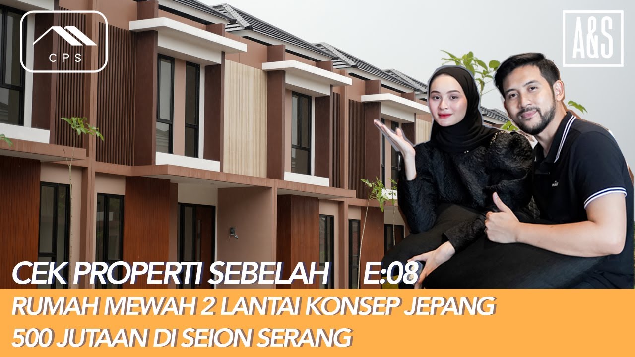 HOUSE TOUR SEION SERANG - RUMAH MEWAH 2 LANTAI KONSEP JEPANG MODERN ...