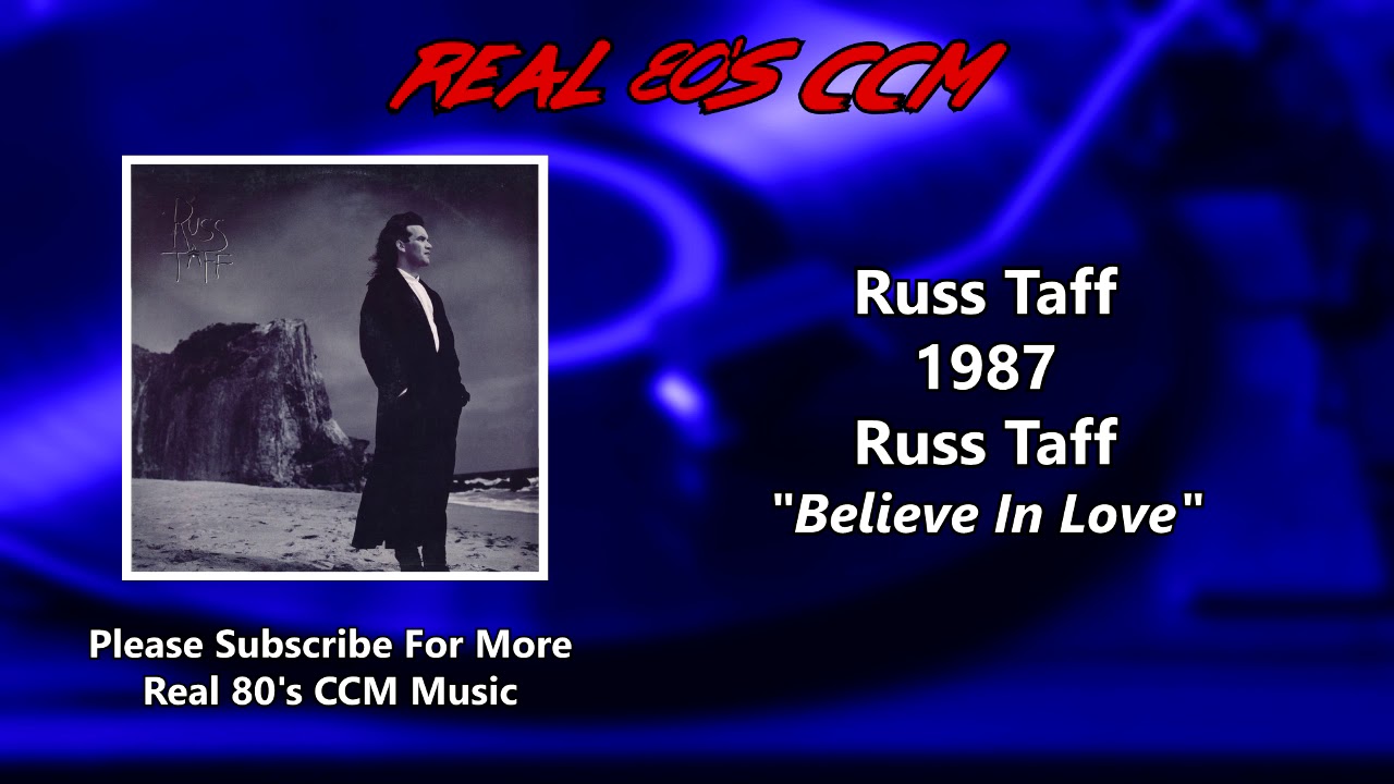 Russ Taff - Believe In Love - YouTube