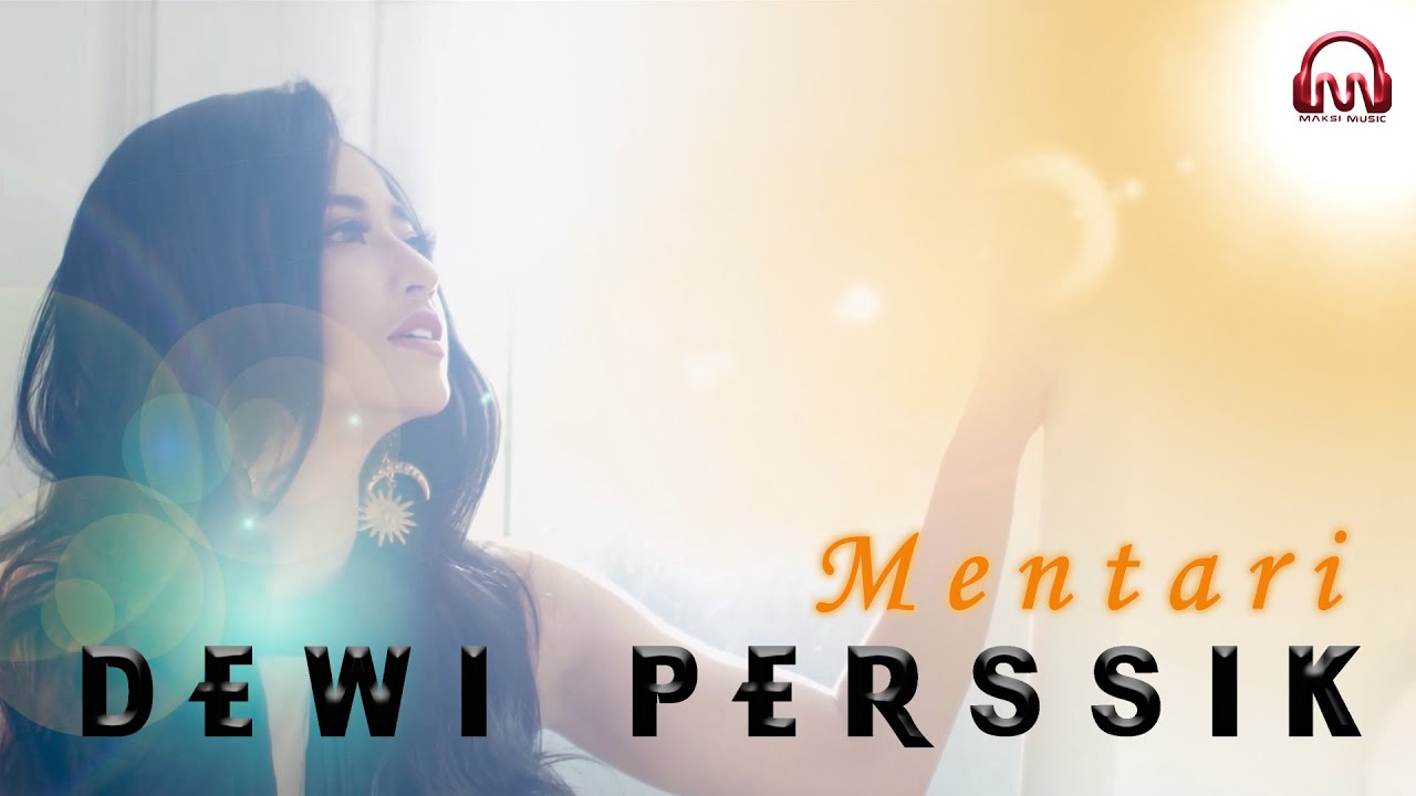 Dewi Perssik - Mentari [Official Music Video] - YouTube
