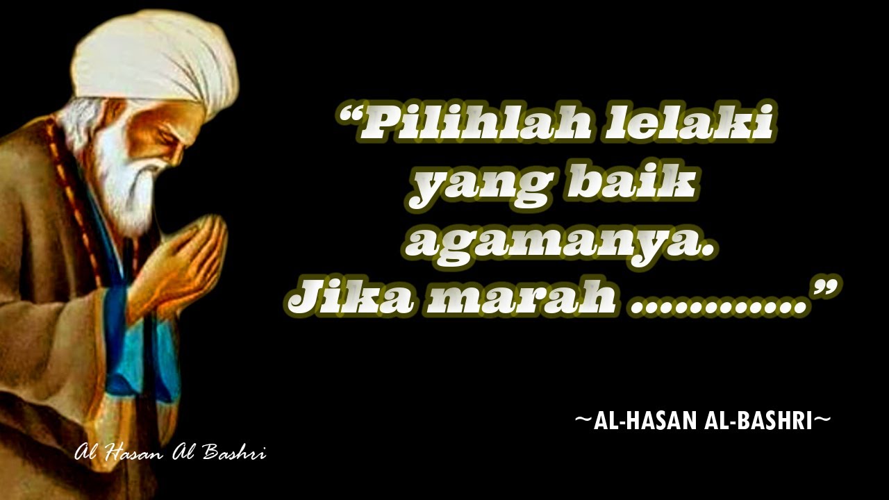Kata kata Bijak Imam Al Hasan Al Bashri Penuh Hikmah | Quotes Bijak ...