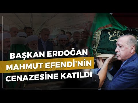 Erdoğan, Mahmut Efendi'nin cenazesine katıldı
