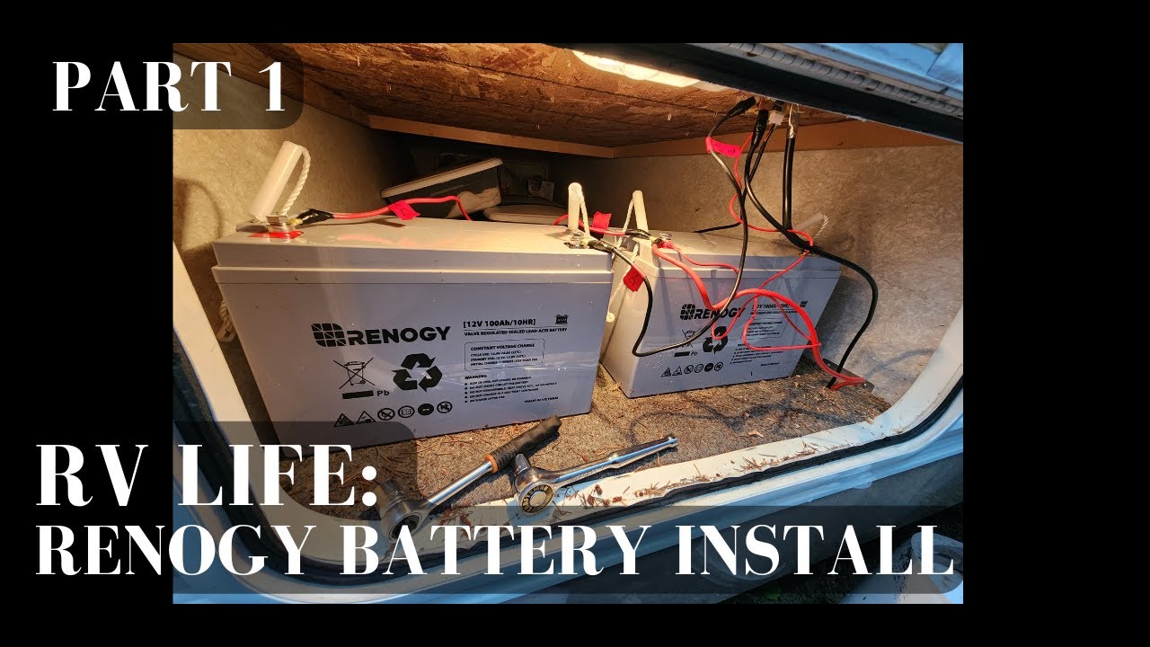 RV Life | Renogy Battery Install Part 1 - YouTube