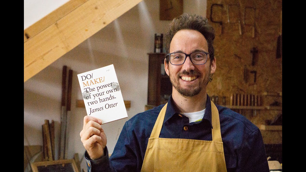 James Otter introducing his book - Do Make - YouTube