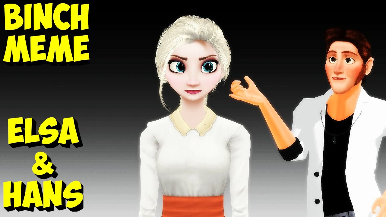 MMD Frozen 2 “Binch Meme” - Funny Loop - Elsa and Hans Helsa animated ...