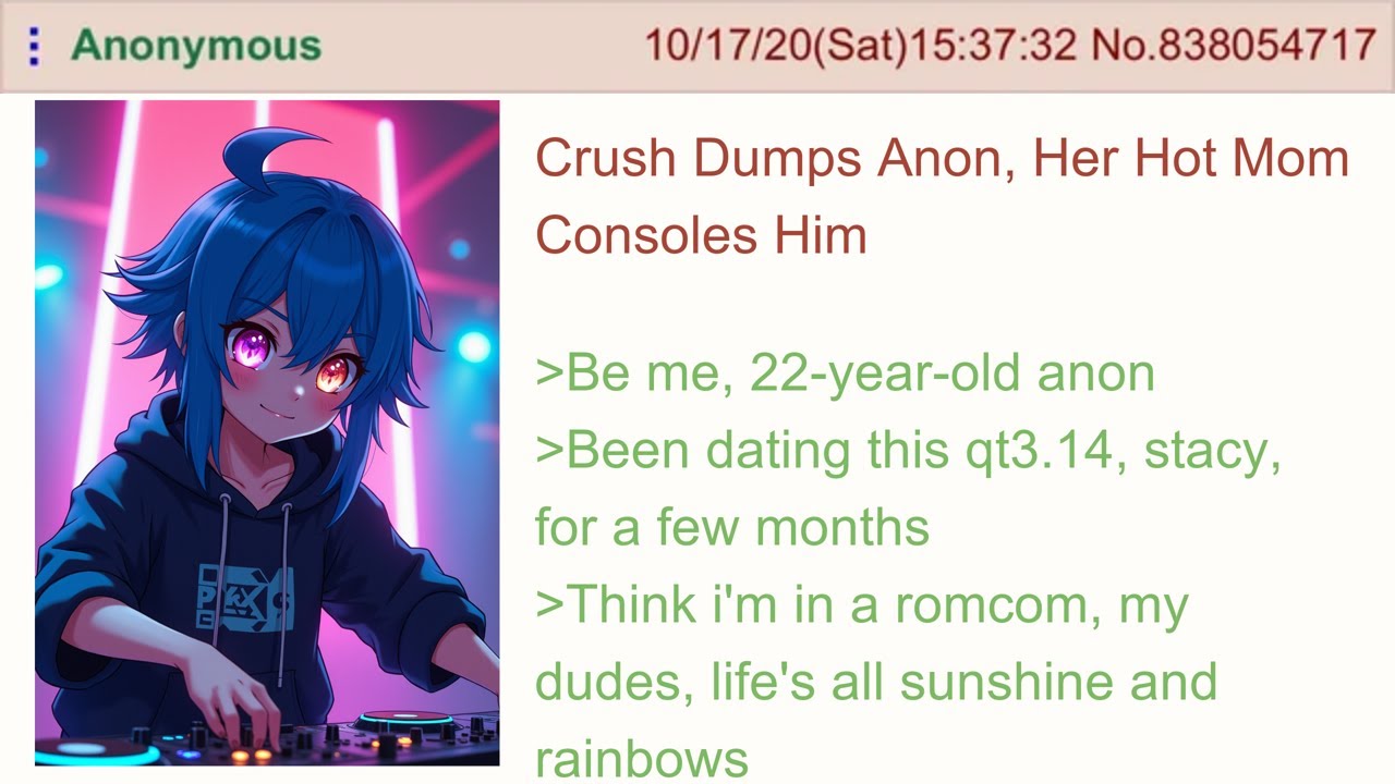 Crush Dumps Anon, Her Hot Mom Consoles Him - 4Chan Greentext Stories ...
