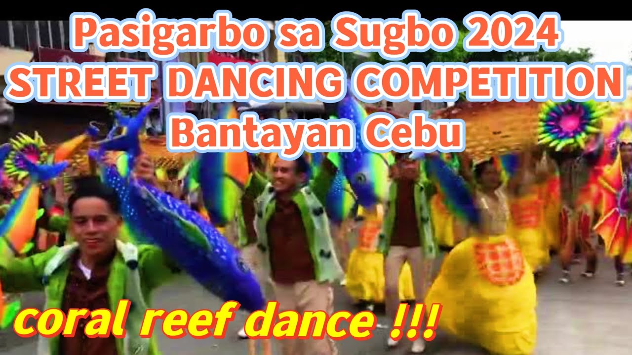 CORAL REEF DANCE !!! Pasigarbo sa Sugbo 2024 BANTAYAN CEBU Street ...