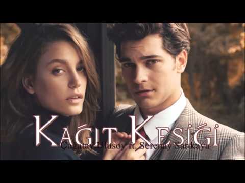 Çağatay Ulusoy feat  Serenay Sarıkaya   Kağıt Kesiği Official Audio