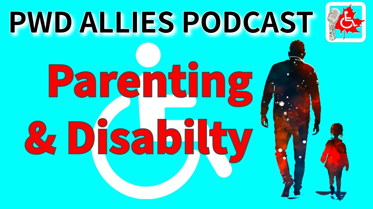 Navigating Parenthood with a Disability | PWD Allies - YouTube