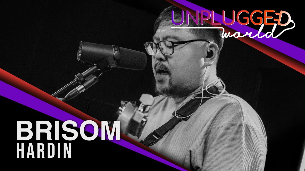 BRISOM on UNPLUGGED WORLD | HARDIN | S02E01 - YouTube