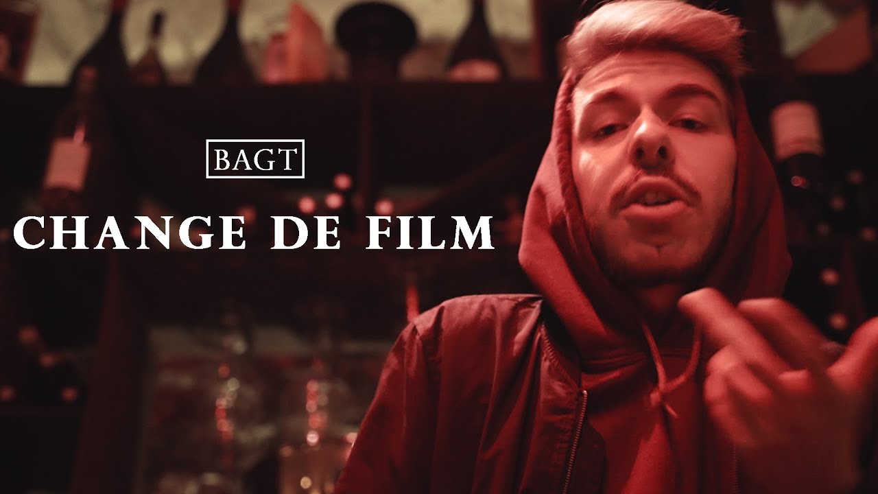 BAGT - Change de film (Clip Officiel) - YouTube