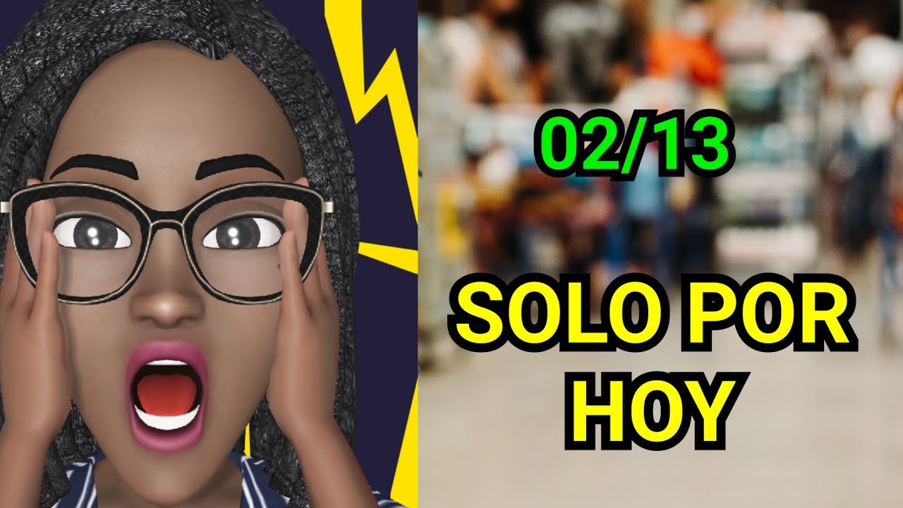 🚨SOLO POR HOY/TODAY ONLY 02/13/2024🚨 - YouTube