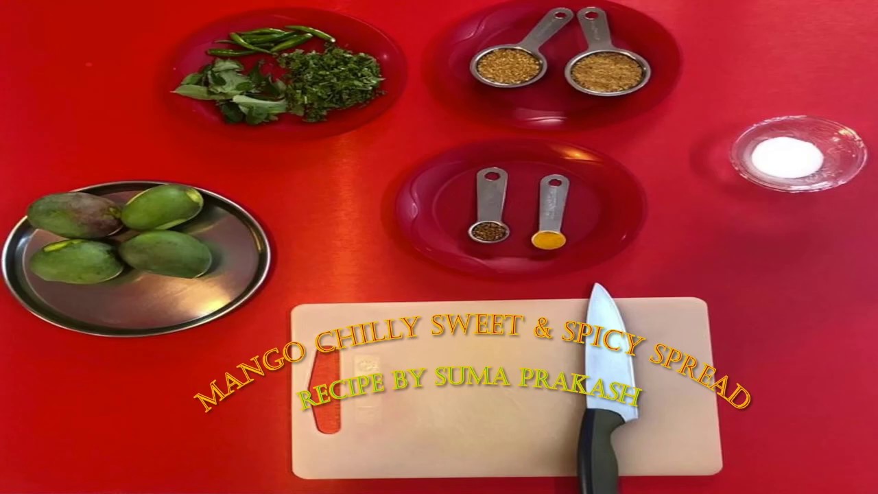 Mango Chilly Sweet & Spicy Spread - YouTube