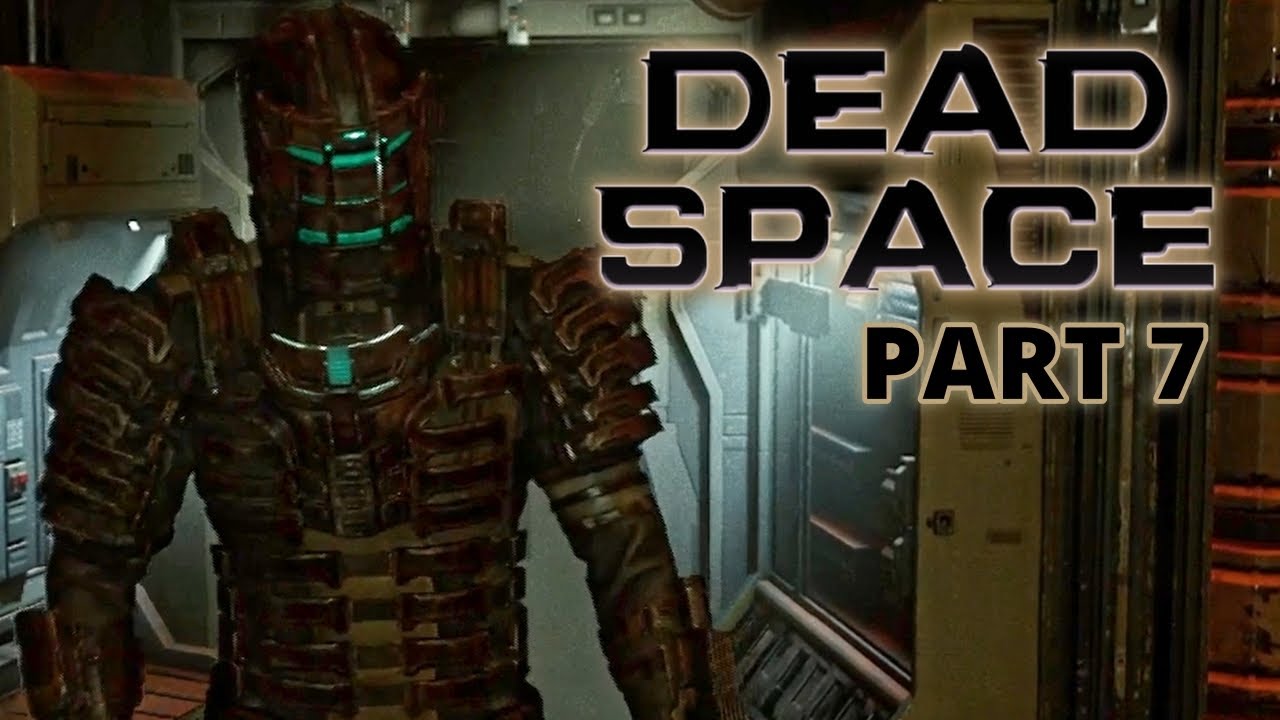DEAD SPACE REMAKE - Full Game - Part 7 of 12 - Into the Void - no ...