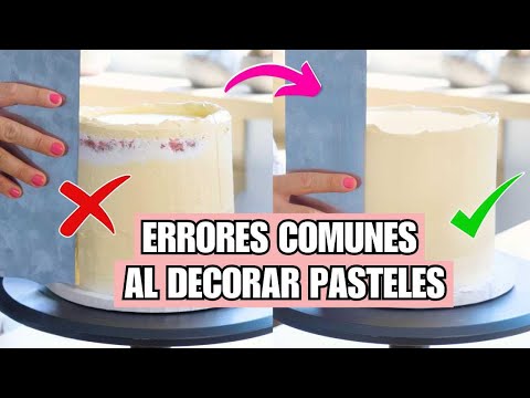 Los peores Errores al Decorar Pasteles! (y cómo evitarlos...)