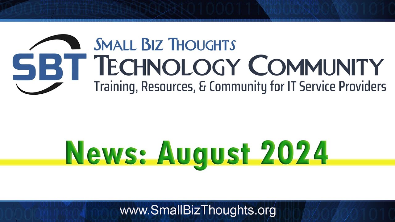 August News - Small Biz Thoughts Technology Community - YouTube