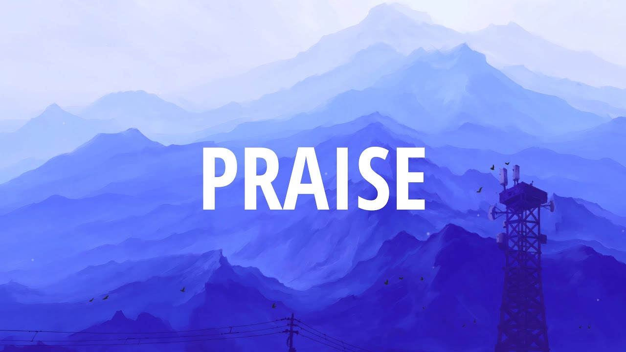 Elevation Worship - Praise (Lyrics) 4K - YouTube