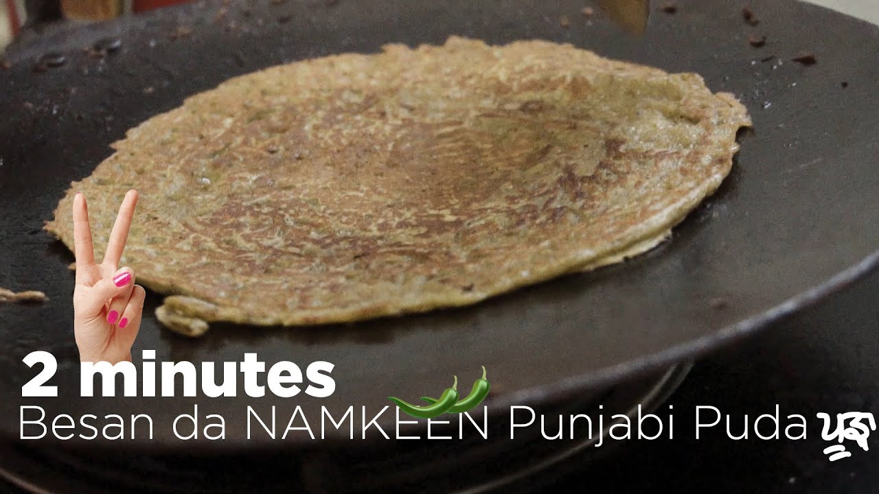 Besan da Punjabi Puda ਪੂੜਾ Recipe in 2 Minutes EASY WAY TO MAKE NAMKEEN ...