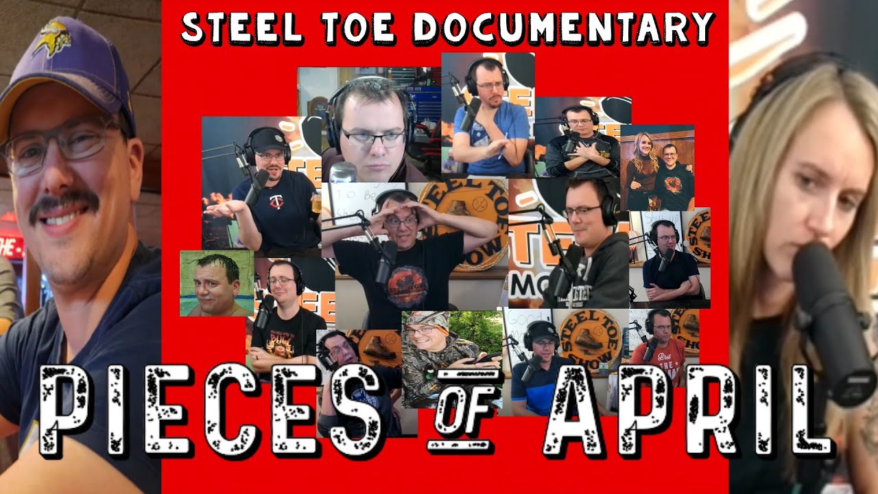 Pieces of April {A Steel Toe Morning Show Documentary} - YouTube