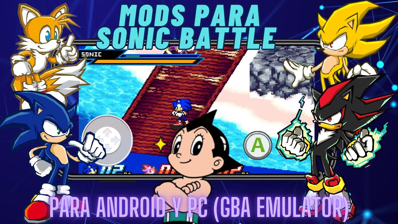 ¿Cómo instalar MODS para Sonic Battle en ANDROID? // AstroBoyGamer95 ...